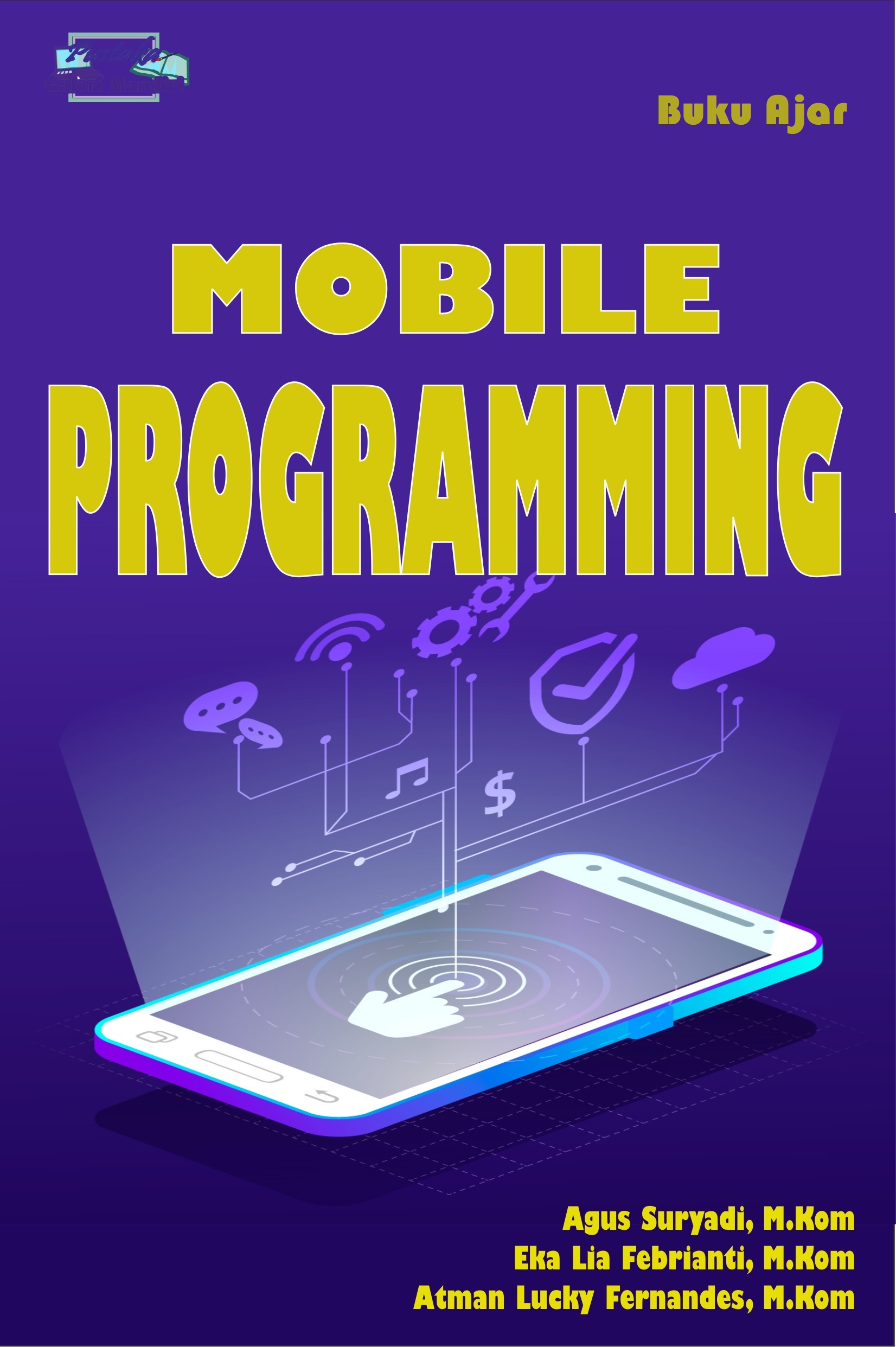 Buku Ajar Mobile Programming – Pustaka Galeri Mandiri
