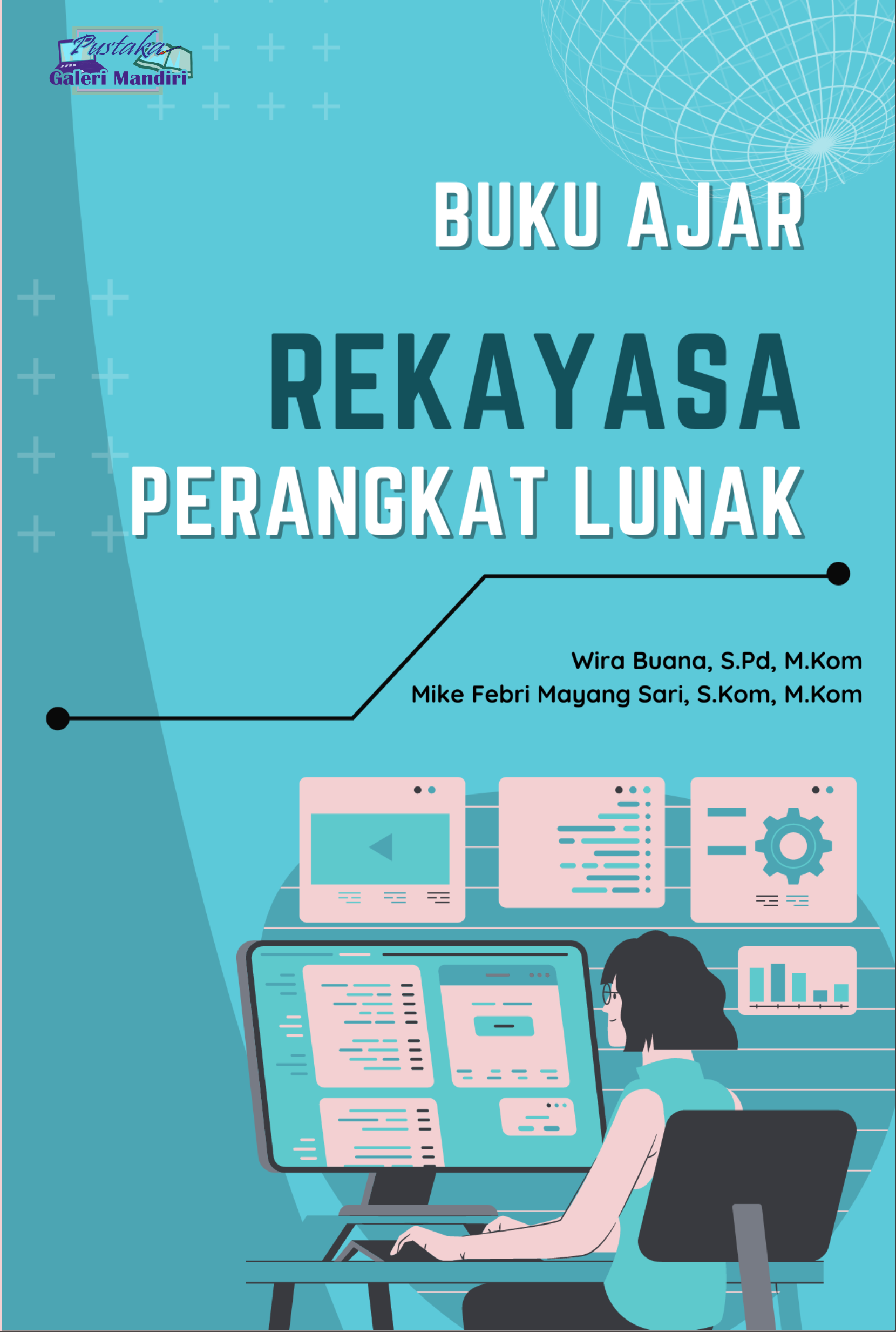 BUKU AJAR REKAYASA PERANGKAT LUNAK – Pustaka Galeri Mandiri BUKU AJAR REKAYASA PERANGKAT LUNAK – Pustaka Galeri Mandiri